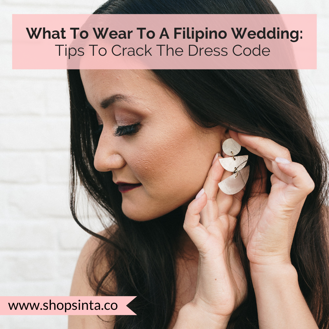 What To Wear To A Filipino Wedding: Filipiniana or no? – Sinta & Co.